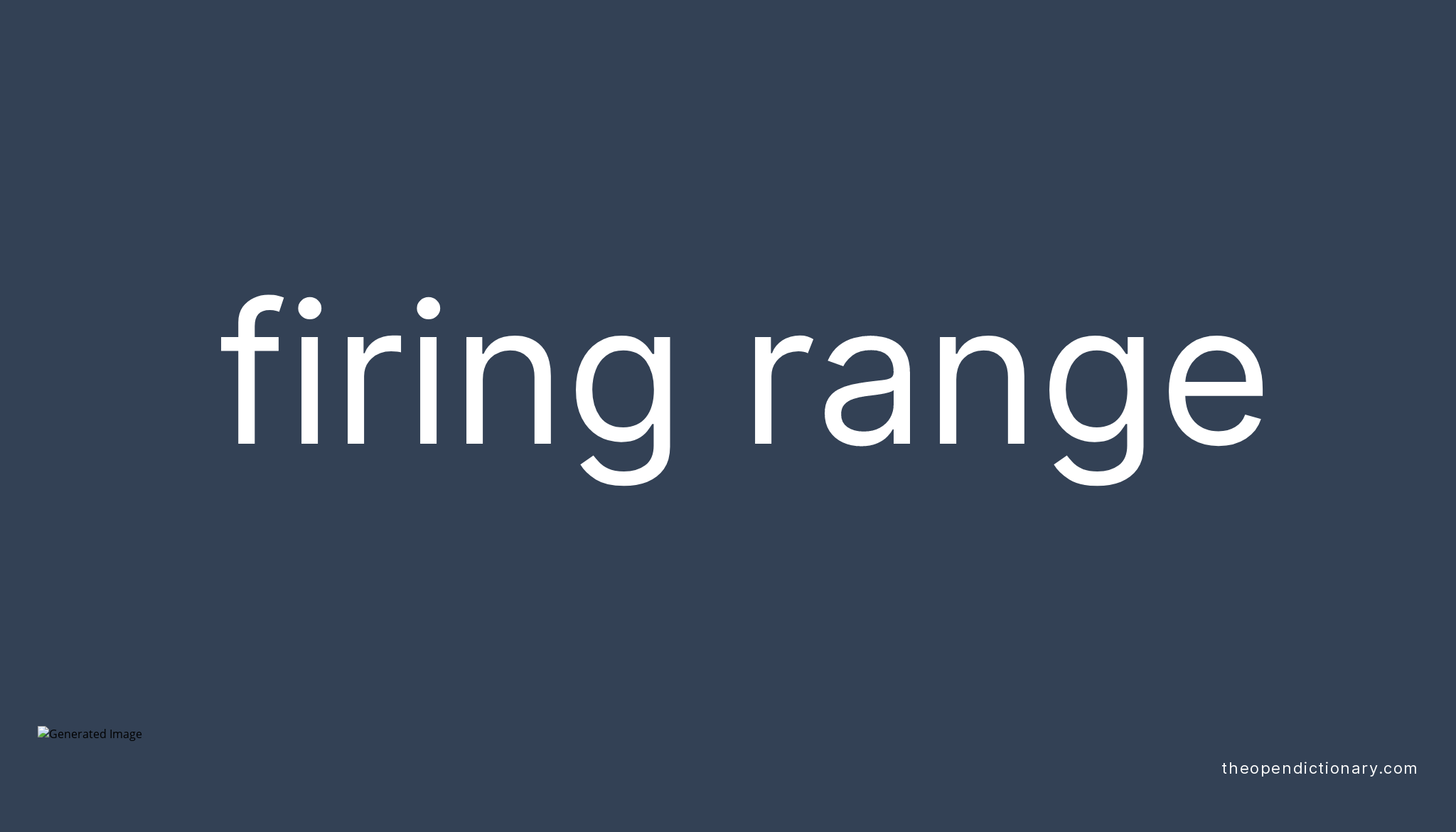 Firing Range Meaning Of Firing Range Definition Of Firing Range Firing Range Meaning Of Firing Range Definition Of Firing Range